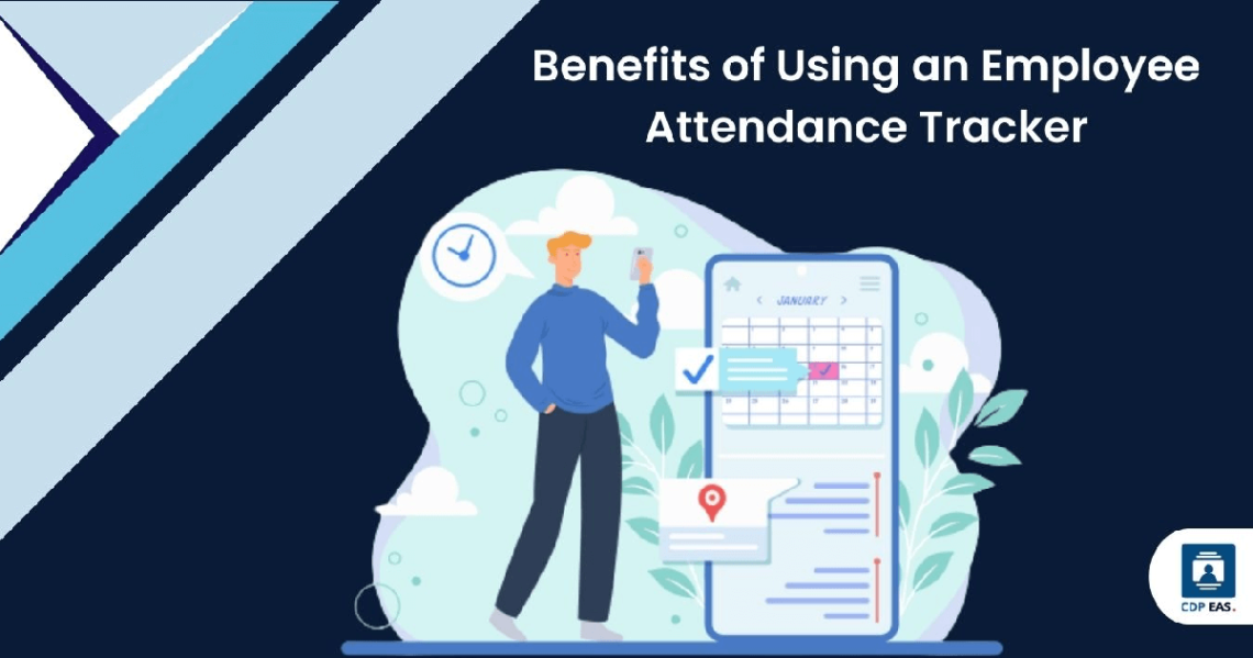 Employee Attendance Tracker Benefits | CDP EAS